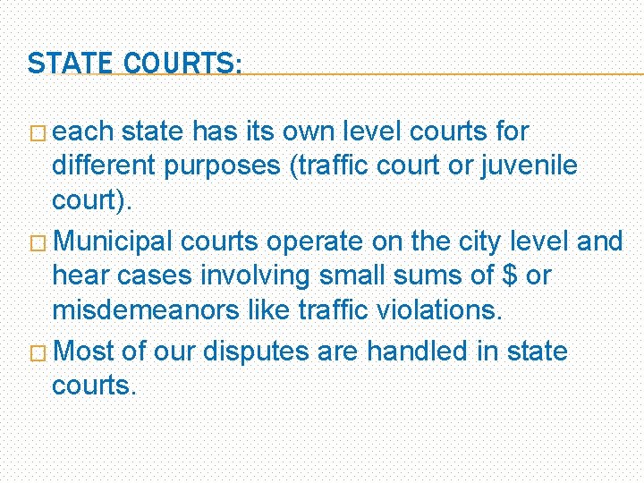 Chapter 10 The Judicial Branch SECTION 1 ROLE