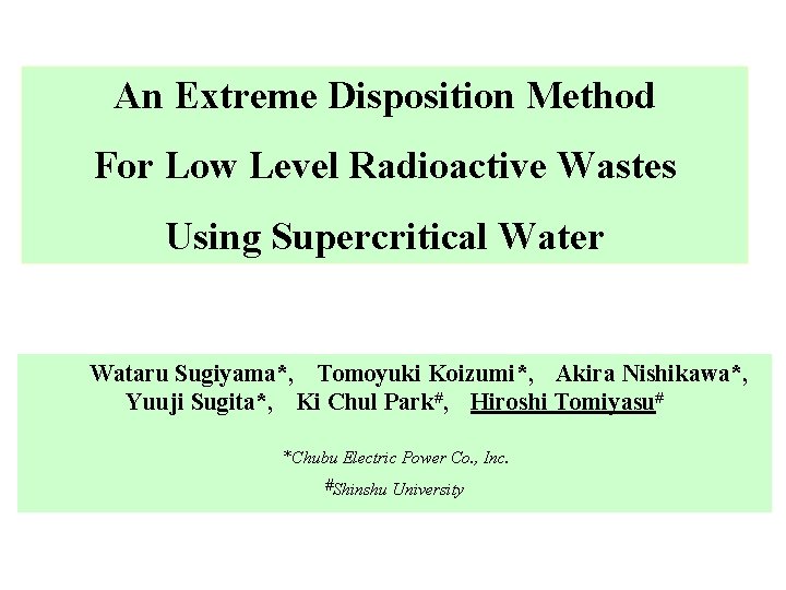 An Extreme Disposition Method For Low Level Radioactive
