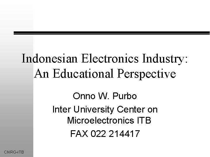 Indonesian Electronics Industry An Educational Perspective Onno W