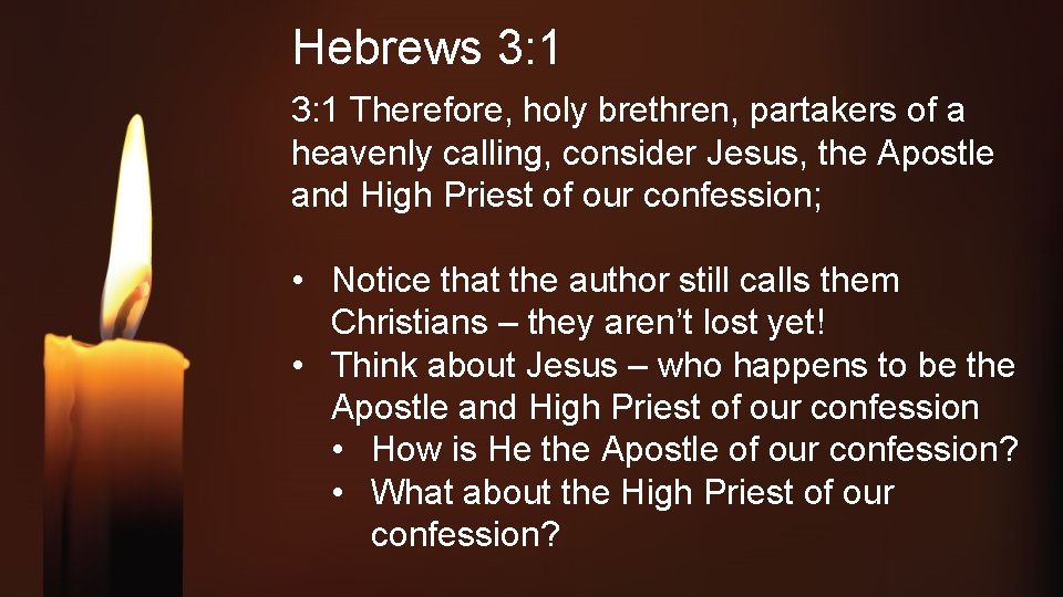 Study of Hebrews Lesson 8 Hebrews 3 1