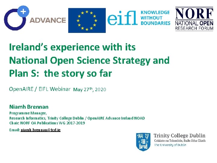Irelands experience with its National Open Science Strategy