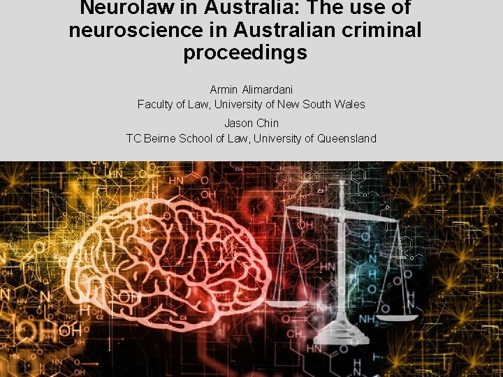 Neurolaw in Australia The use of neuroscience in