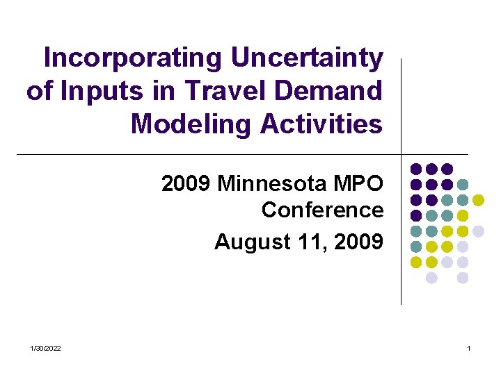Incorporating Uncertainty of Inputs in Travel Demand Modeling