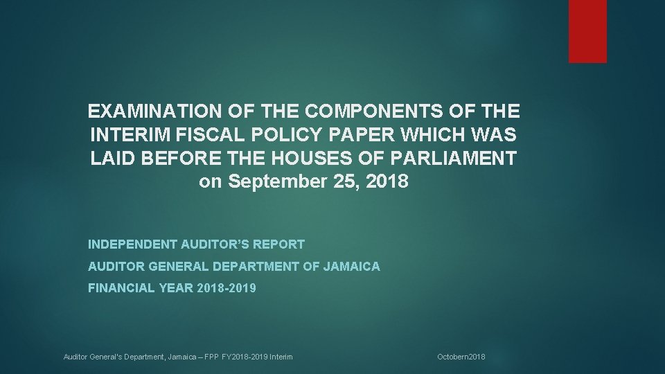 EXAMINATION OF THE COMPONENTS OF THE INTERIM FISCAL