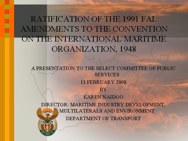 RATIFICATION OF THE 1991 FAL AMENDMENTS TO THE
