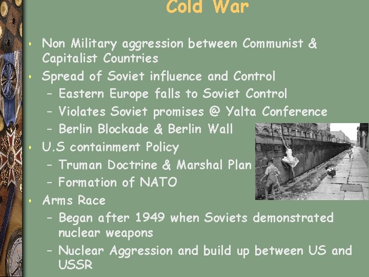 20 th Century World Wars Conflict of Ideology
