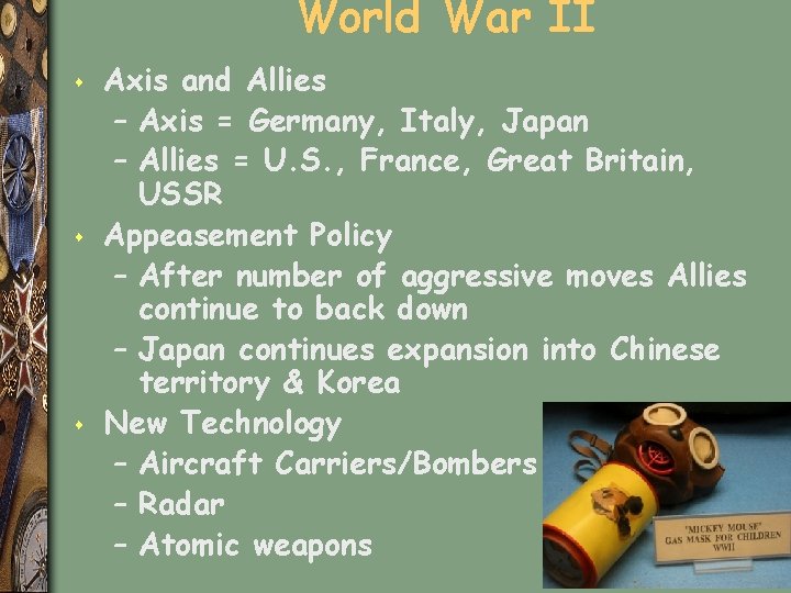 20 th Century World Wars Conflict of Ideology