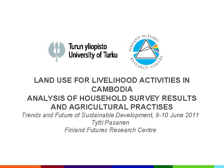 LAND USE FOR LIVELIHOOD ACTIVITIES IN CAMBODIA ANALYSIS