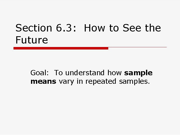 Section 6 3 How to See the Future
