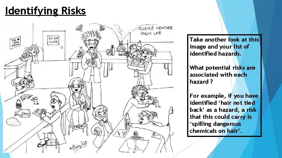 Conducting a Risk Assessment Learning Outcomes To understand