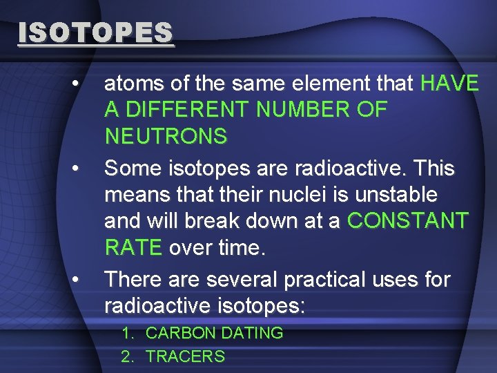 BIOCHEMISTRY CHEMISTRY OF LIFE Elements simplest form of