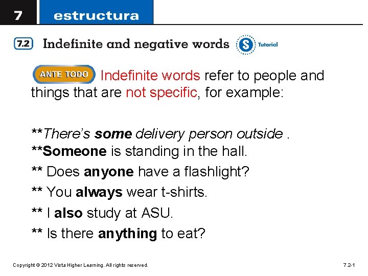 Indefinite words refer to people and things that