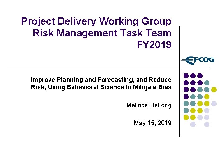 Project Delivery Working Group Risk Management Task Team