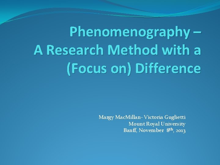 Phenomenography A Research Method with a Focus on