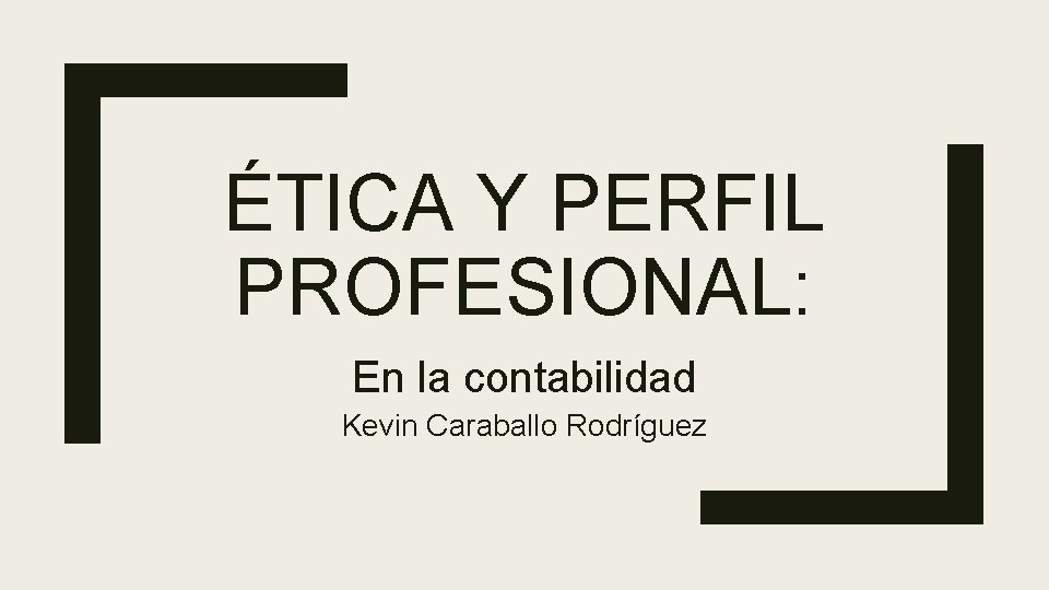 TICA Y PERFIL PROFESIONAL En la contabilidad Kevin