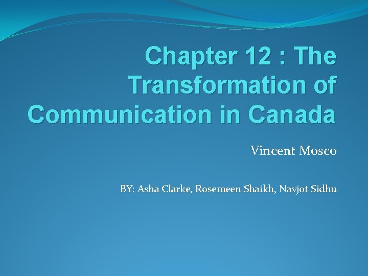 Chapter 12 The Transformation of Communication in Canada