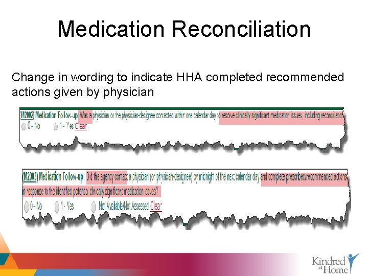 OASIS C 2 Objectives Identify changes to the
