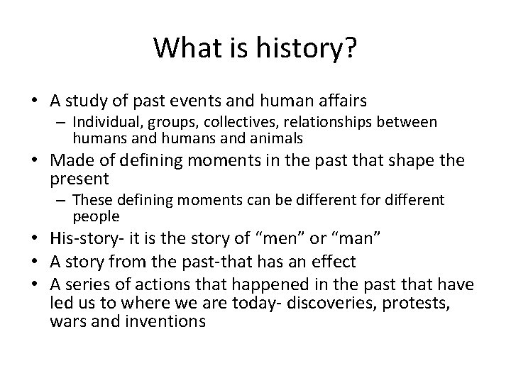 What is history A study of past events