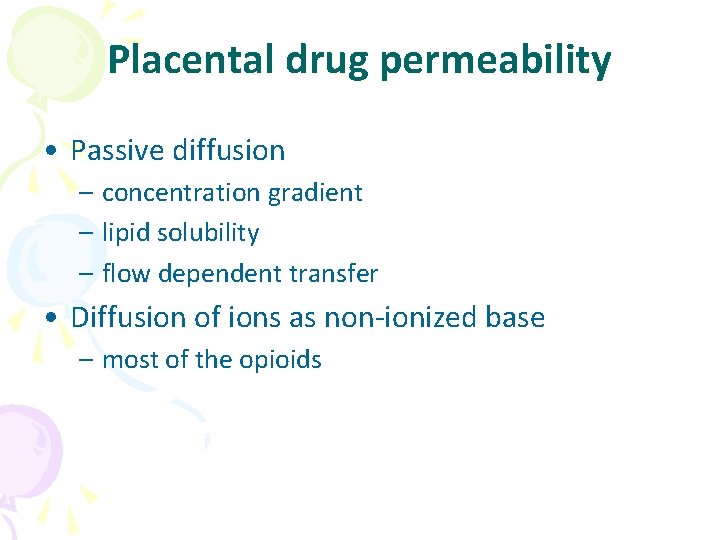 Longacting opioids in obstetric analgesia and the newborn