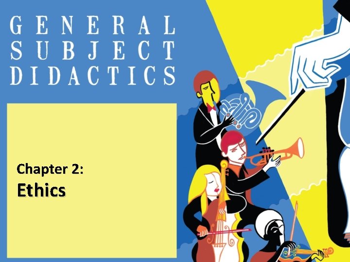 Chapter 2 The Teacher Chapter 2 Ethics Van