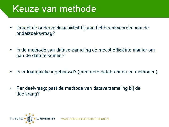 Docentonderzoek Bijeenkomst 4 Methode van onderzoek Onderzoeksaanpak ...