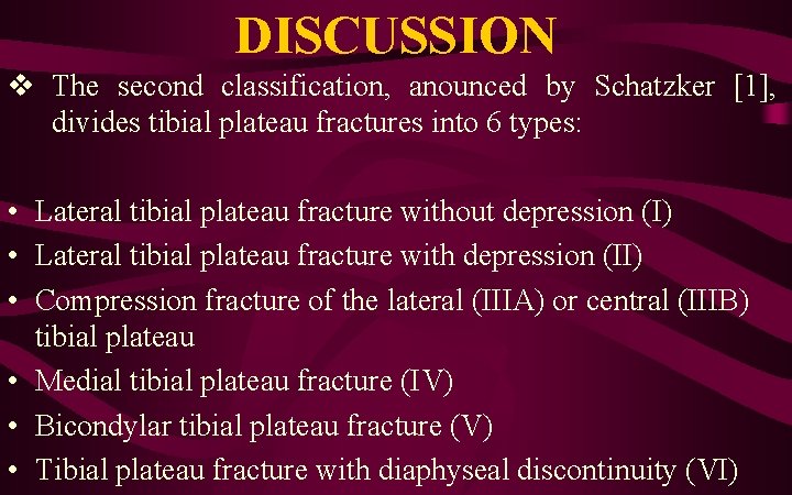 TIBIAL PLATEAU FRACTURE ROLE AND CONTRIBUTION OF MULTIDETECTOR