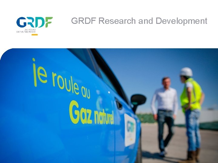 GRDF Research and Development 1 30012022 Aims Approach