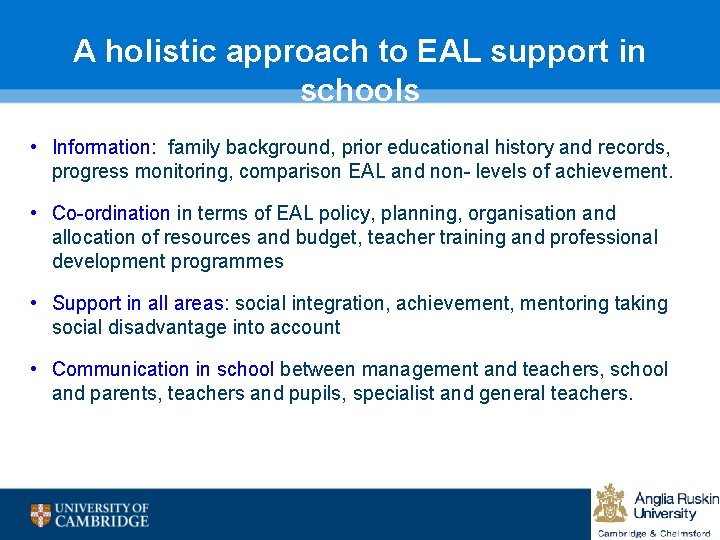 School approaches to the education of EAL students