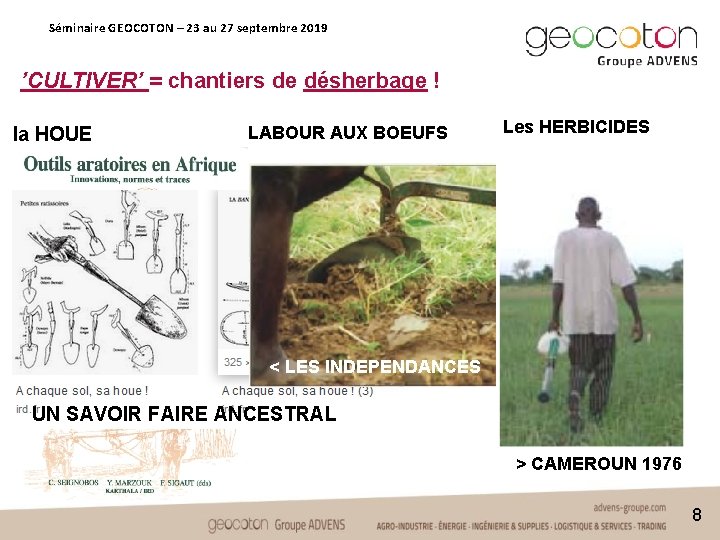 Sminaire GEOCOTON 23 au 27 septembre 2019 Etat