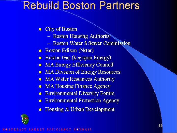 The Rebuild Boston Experience 1 Northeast Energy Efficiency