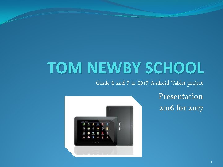 TOM NEWBY SCHOOL Grade 6 and 7 in