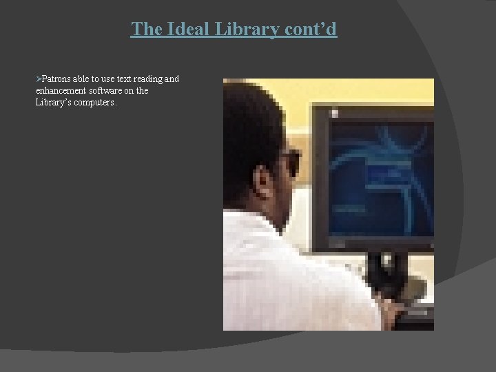 DESIGN AN IDEAL LIBRARY SPACE THAT WILL MEET