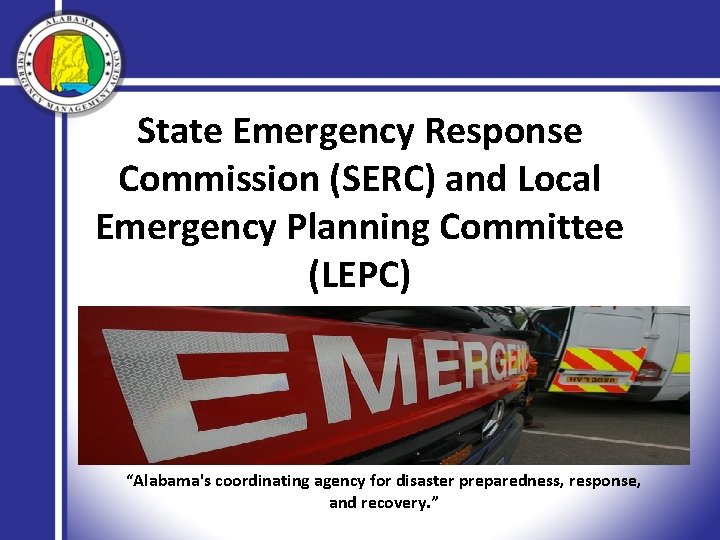 State Emergency Response Commission SERC and Local Emergency