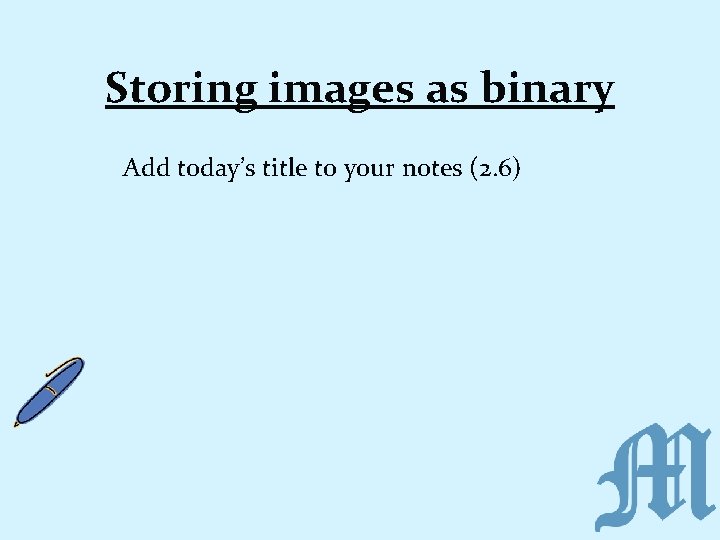 Storing images as binary Add todays title to
