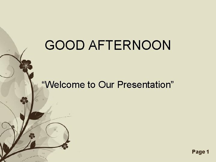 GOOD AFTERNOON Welcome to Our Presentation Free Powerpoint