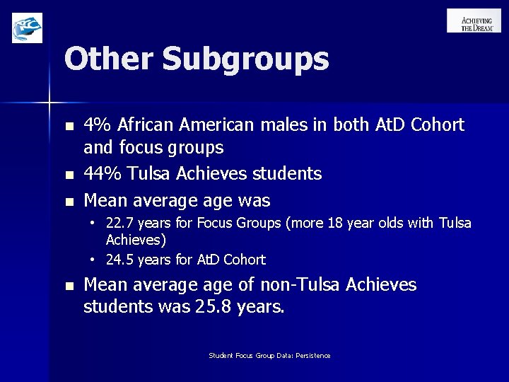 Student Focus Group Data Persistence First Semester to