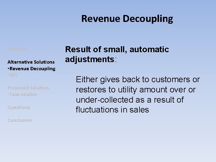 Revenue Decoupling A proposed solution to the utilities