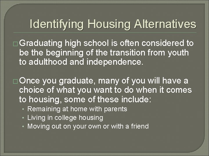 Housing Options Personal Finance Identifying Housing Alternatives ...