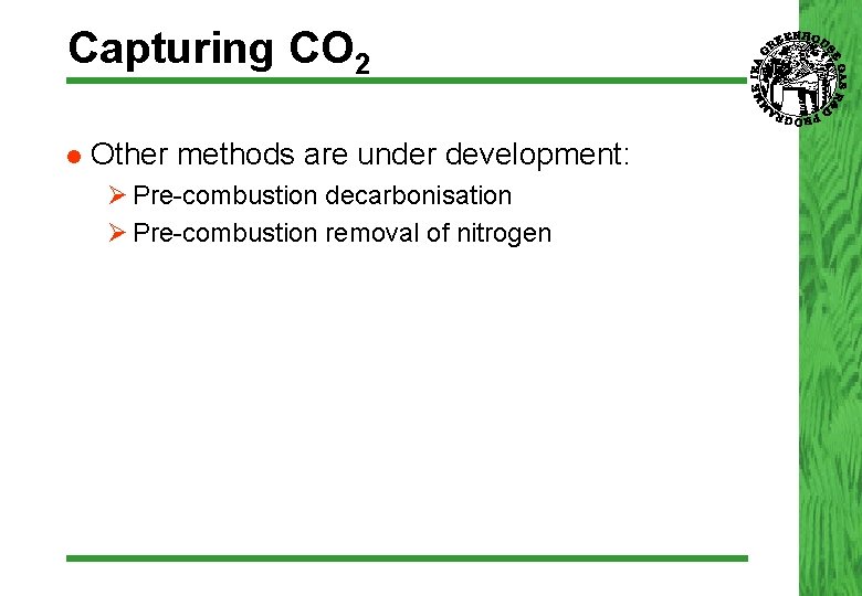 Technical options for placement of CO 2 in