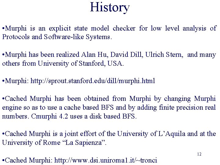 Automatic Verification of a Turbogas Control System with