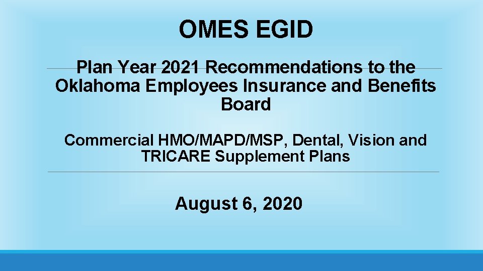 OMES EGID Plan Year 2021 Recommendations to the