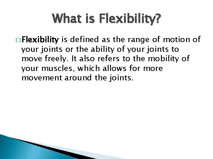 Yoga Flexibility and Range of Motion What is