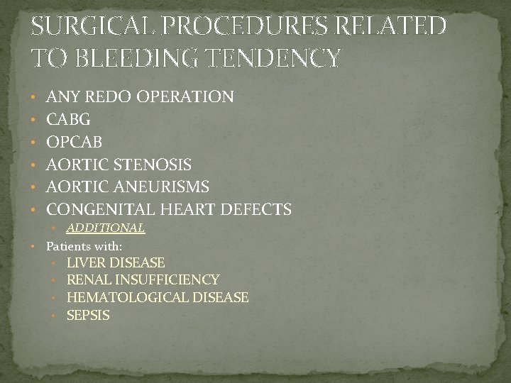 PreOperative Evaluation of a Bleeder Mrs M Jansen