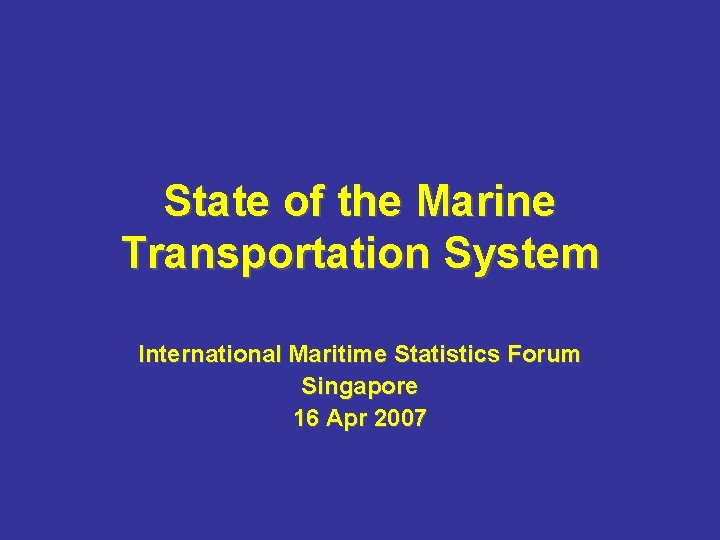 State of the Marine Transportation System International Maritime