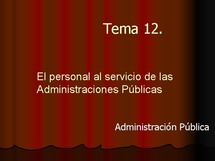 Tema 12 El personal al servicio de las