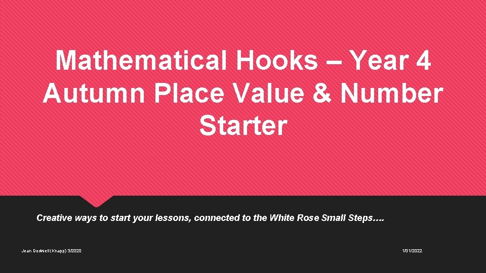 Mathematical Hooks Year 4 Autumn Place Value Number