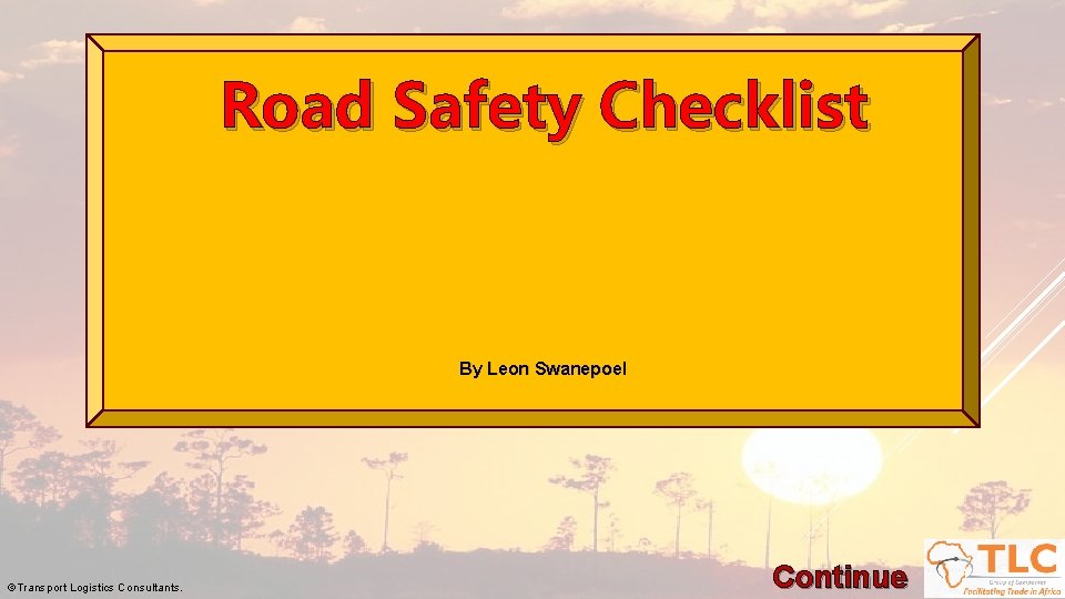 Road Safety Checklist By Leon Swanepoel Transport Logistics