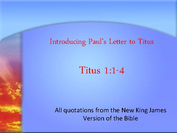 Introducing Pauls Letter to Titus 1 1 4
