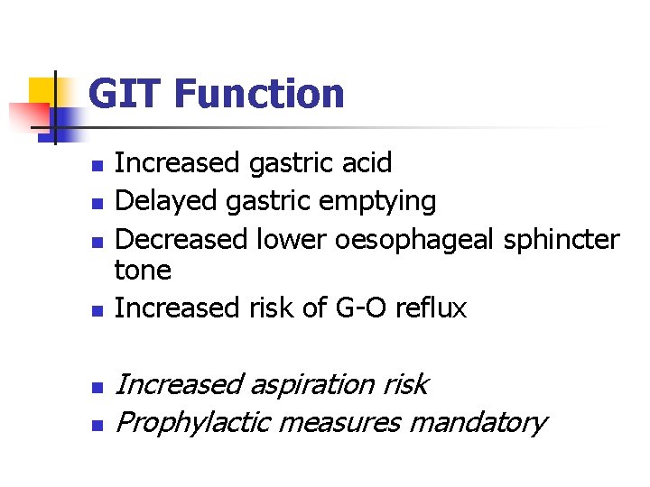 Obstetric Anaesthesia Physiological changes in pregnancy Mechanical ...