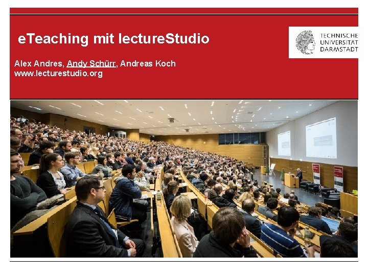 e Teaching mit lecture Studio Alex Andres Andy